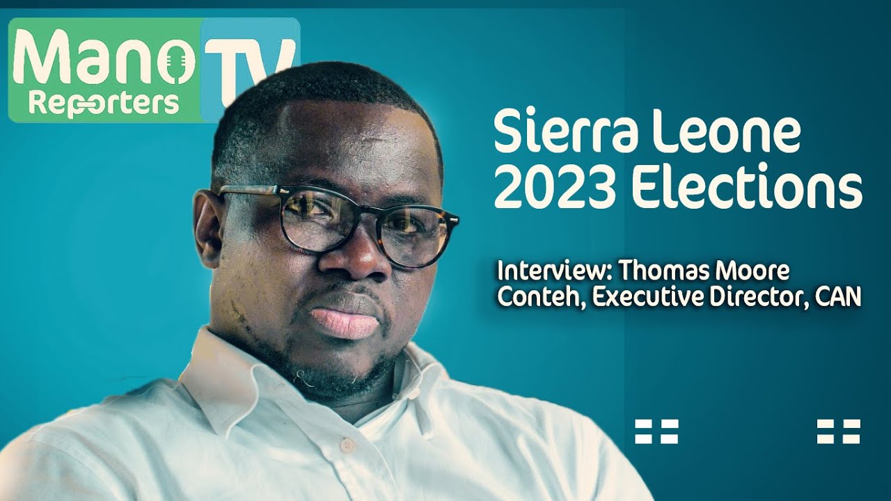Interview: Sierra Leone 2023 Elections (Part 2): Thomas Moore Conteh ...